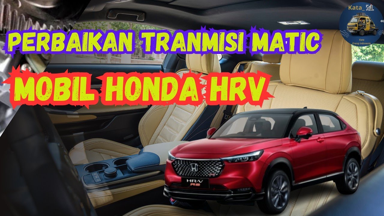 OVERHAUL TRANMISI MATIC HONDA HRV - YouTube