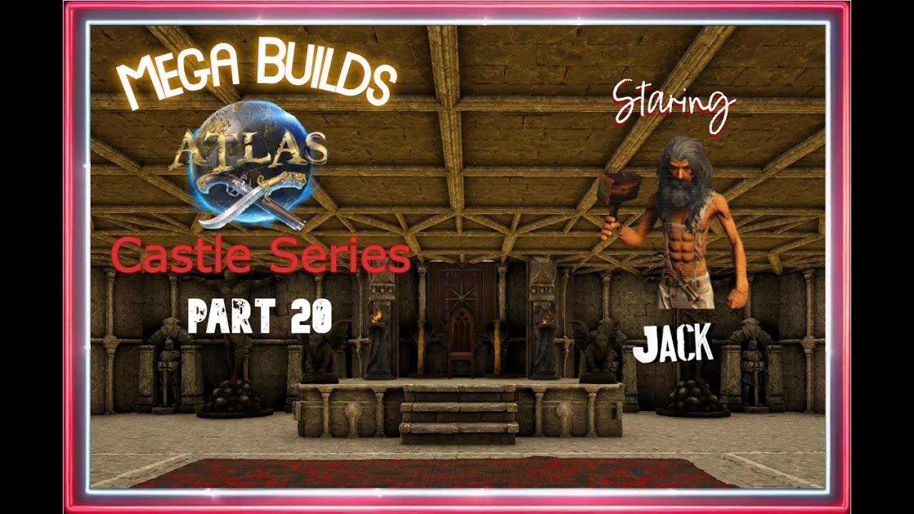 Atlas Mega Builds - Castle Series (Part 20) - YouTube