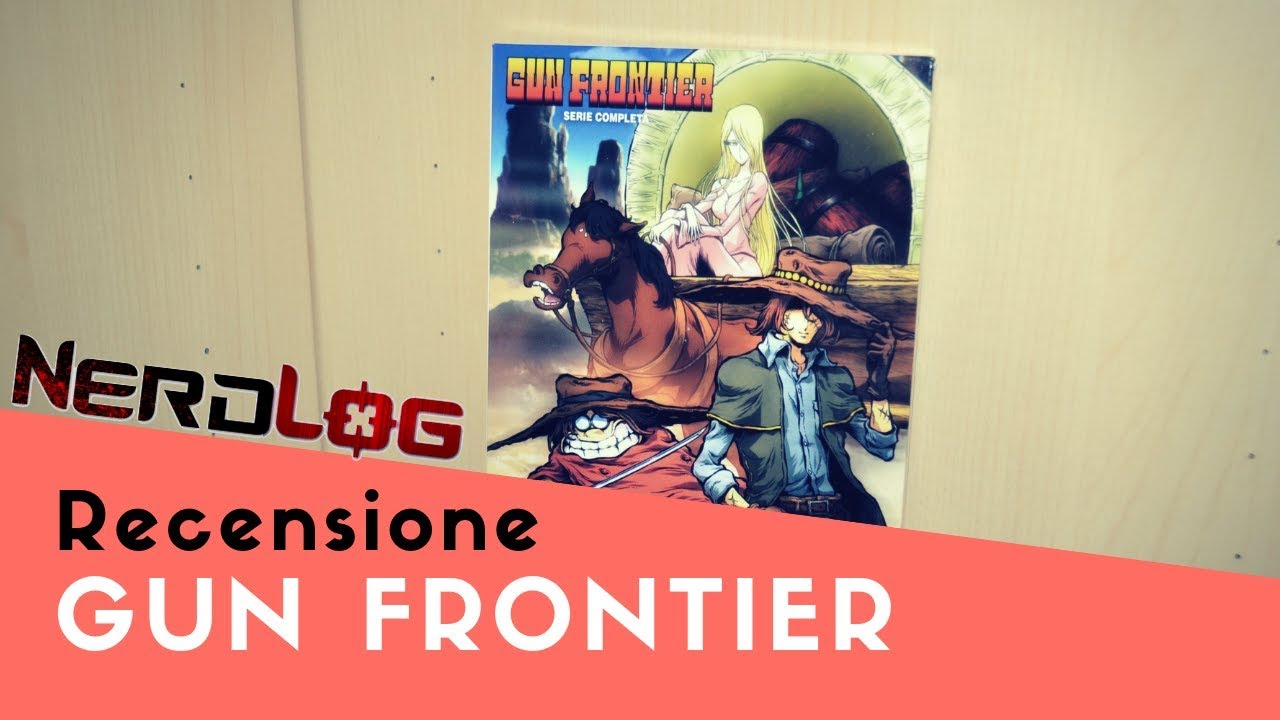 RECENSIONE - Gun Frontier BOX serie completa - YouTube
