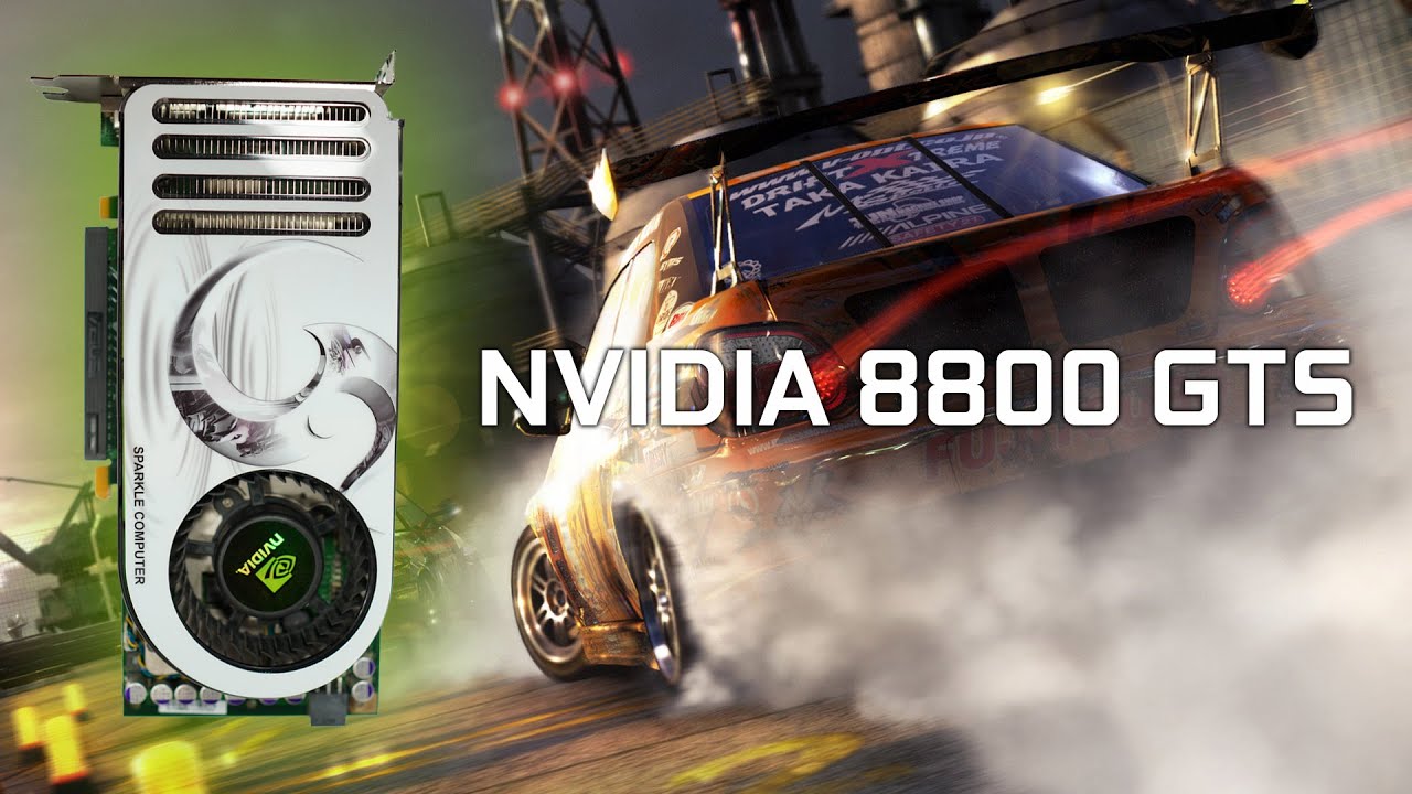 NVIDIA 8800 GTS 640 MB - RACE DRIVER: GRID (2008) - YouTube