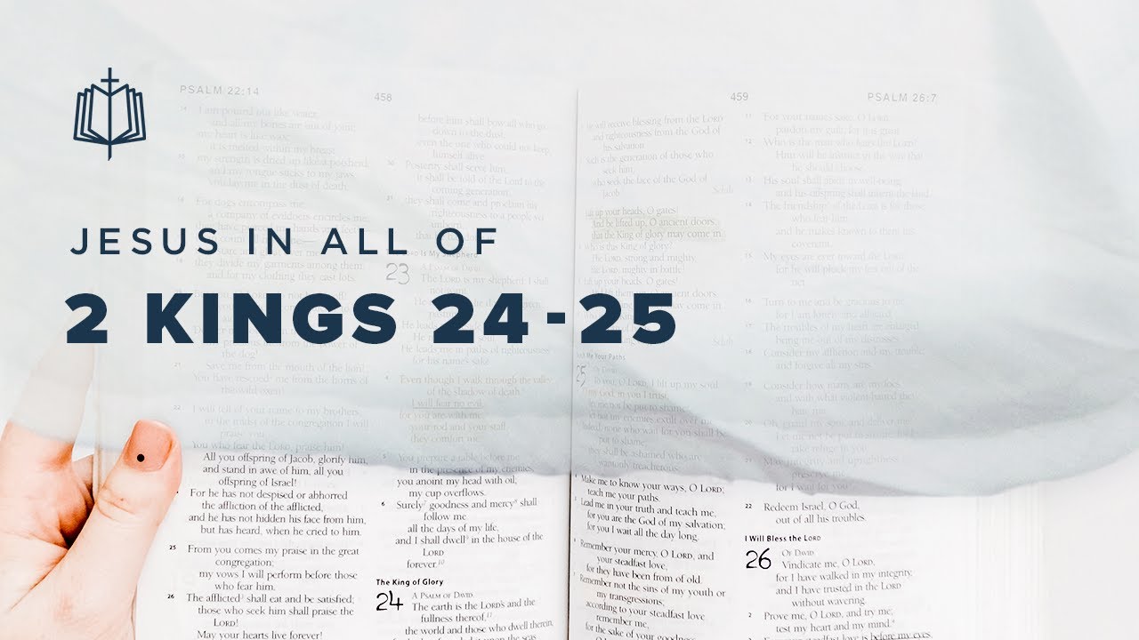 2 Kings 24 25 Israel s Long Exile Bible Study YouTube