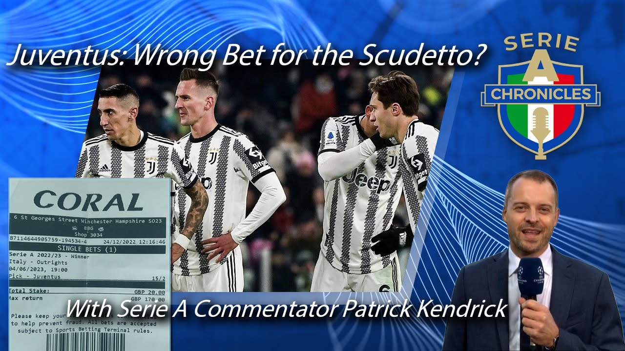Serie A Commentator Patrick Kendrick made the wrong bet on Juventus ...