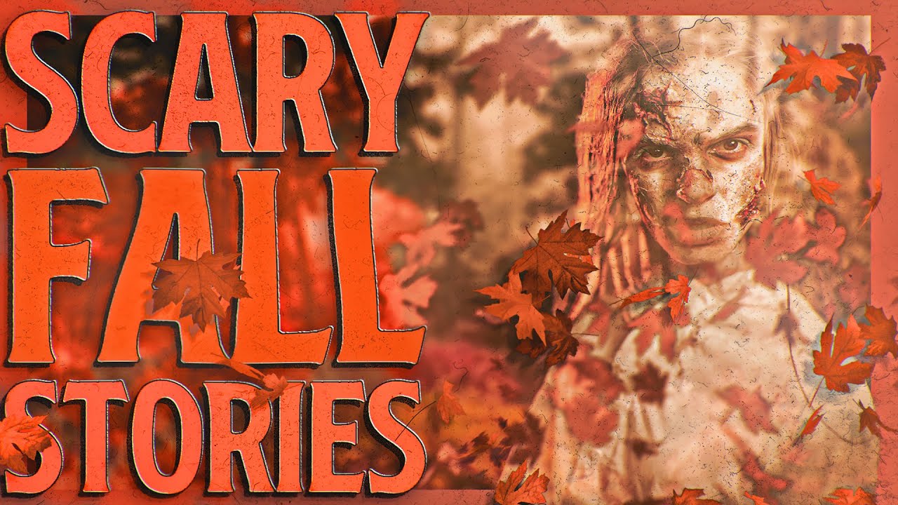 6 True Scary Fall / Autumn Horror Stories - YouTube