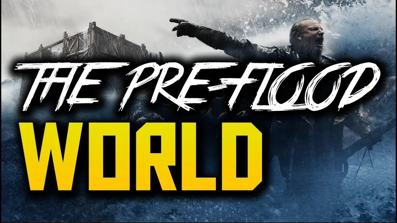 Exploring The Pre Flood World Youtube