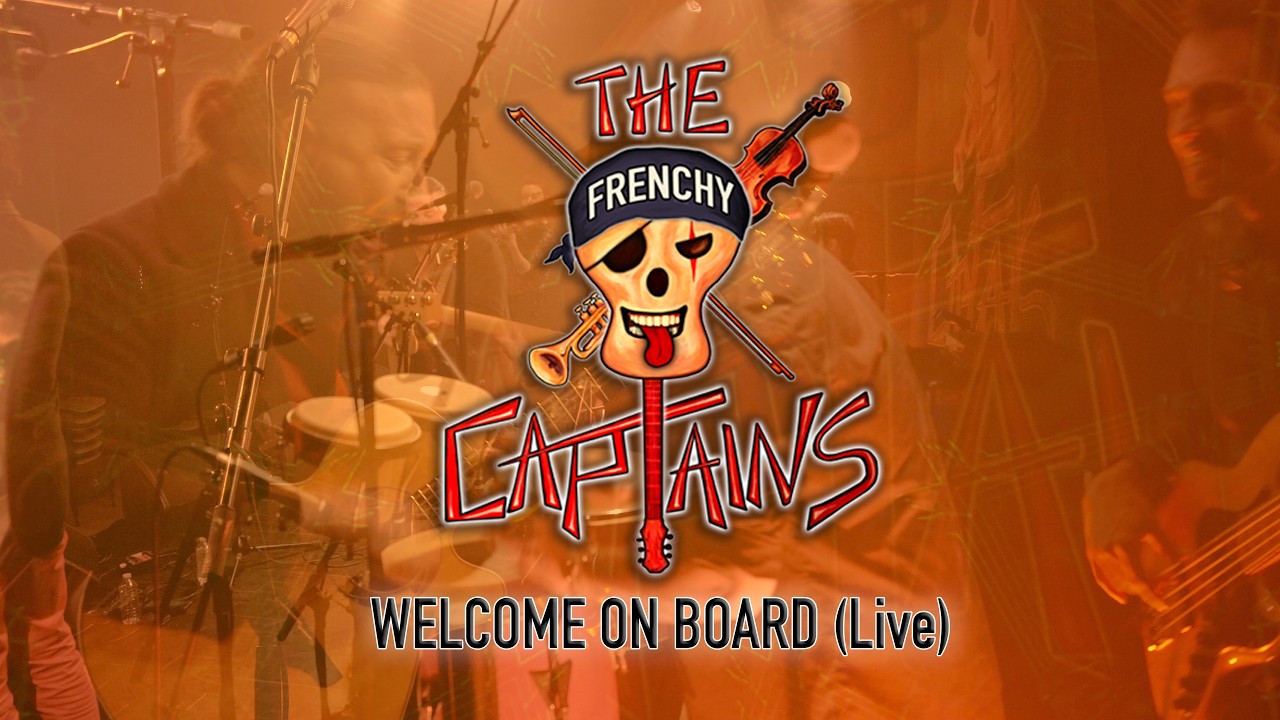 WELCOME ON BOARD ! The Frenchy Captains live L.P. "Out Of Nowhere" 2025 ...