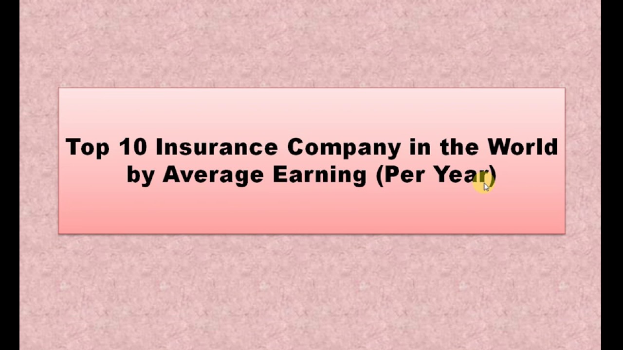 Top 10 insurance company in the world | Insurance Company by average ...