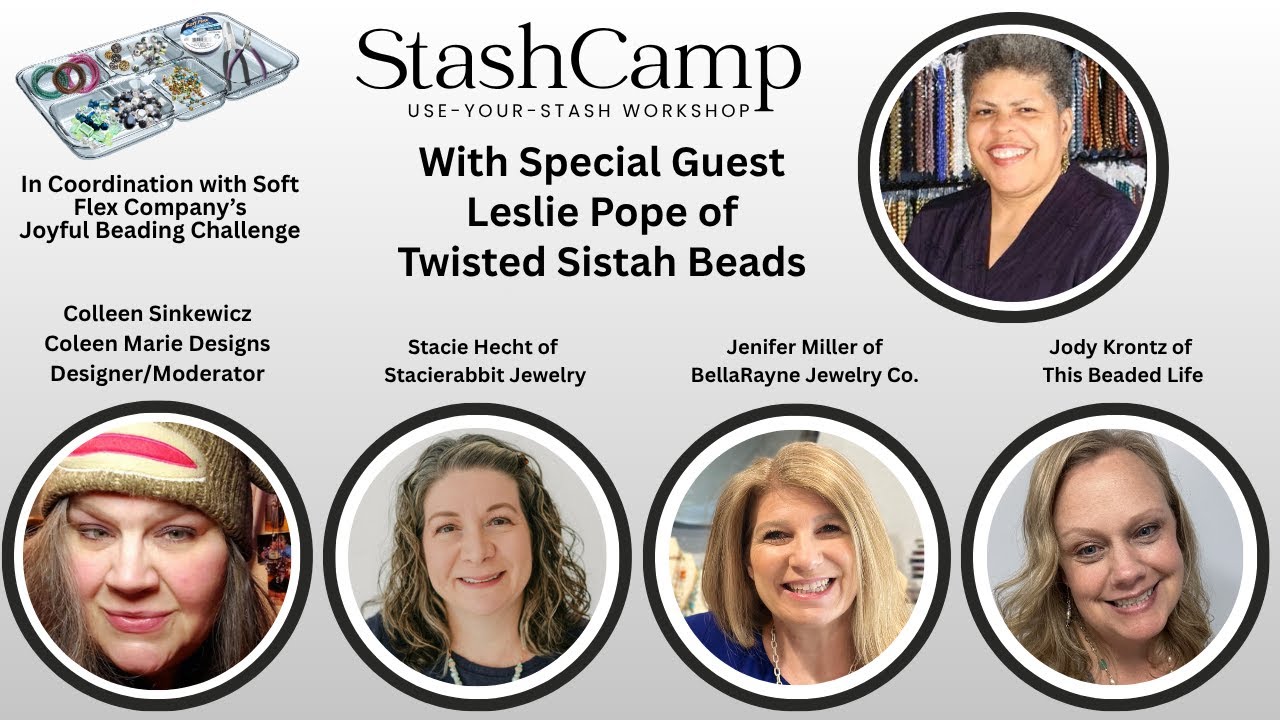 StashCamp 2025 with Special Guest Leslie Pope from Twisted Sistah Beads ...