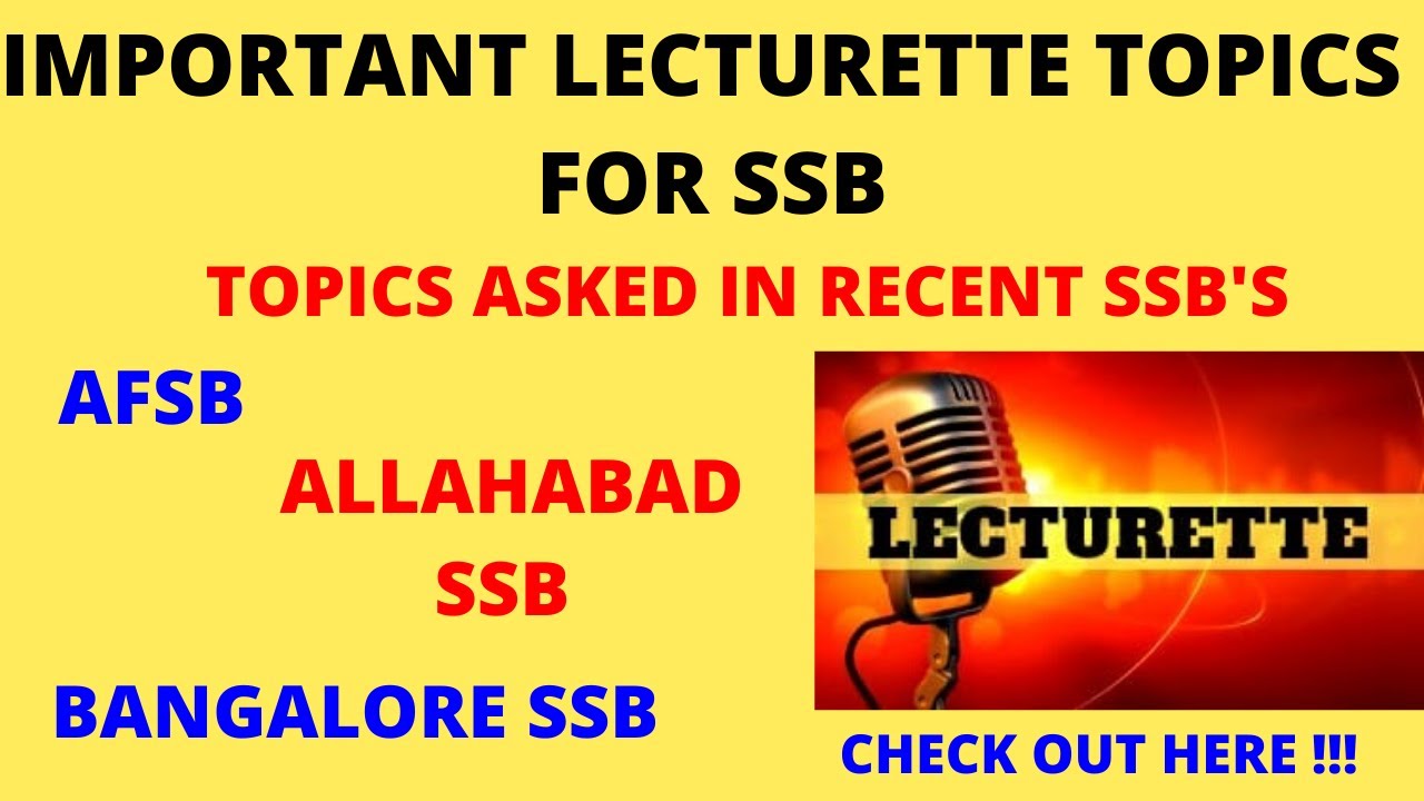 IMPORTANT LECTURETTE TOPICS FOR SSB {latest},TOPICS ASKED IN RECENT SSB ...