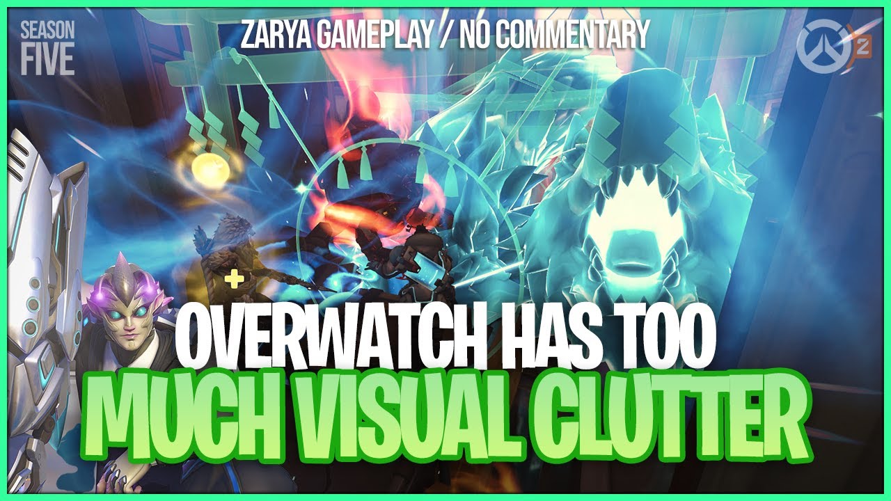 Overwatch Has too Much Visual Clutter | Zarya on Rialto | Overwatch 2 ...