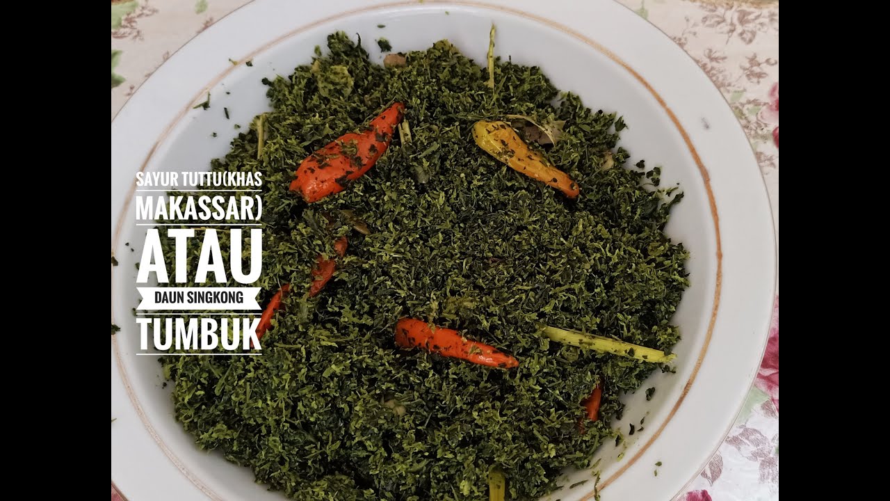 Sayur Tuttu |sayur singkong tumbuk khas Makassar - YouTube