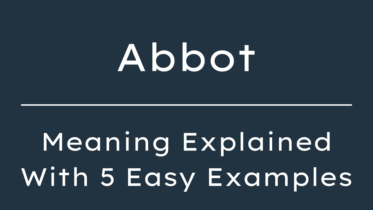 What Does Abbot Mean? Abbot Meaning in English With 5 Example Sentences ...