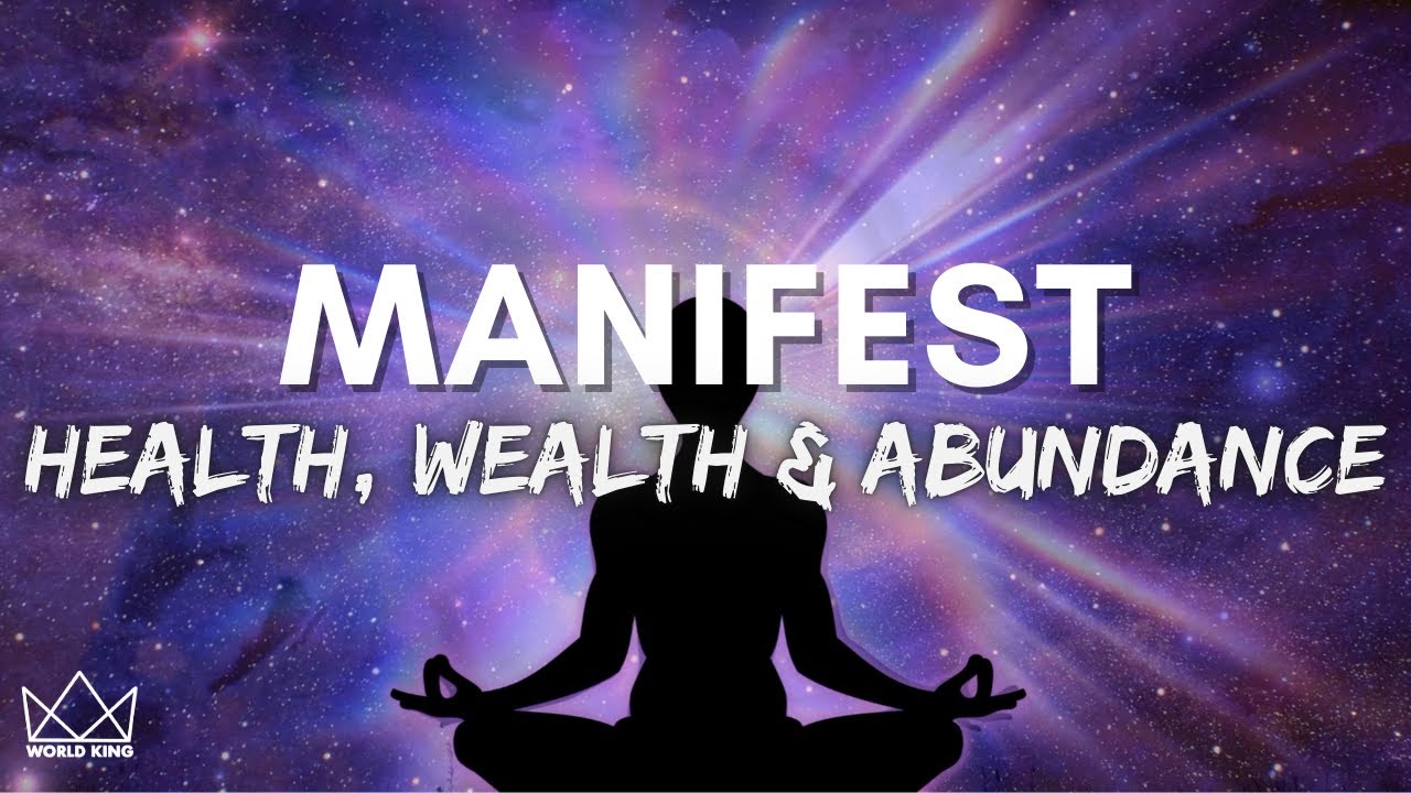 Music To Manifest Good Health, Massive Wealth, Financial Abundance ...