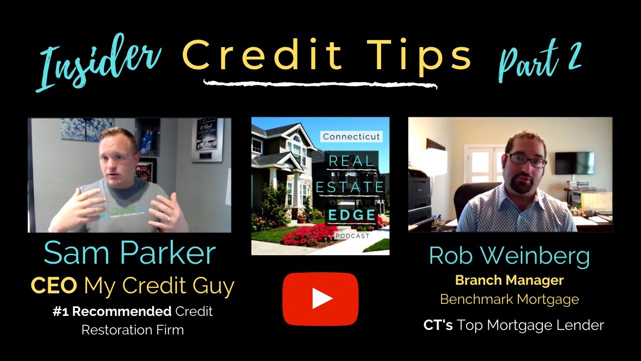 Insider Credit Tips with Sam Parker: My Credit Guy - Part 2 - YouTube