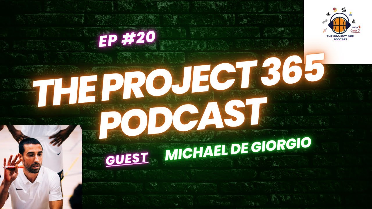 The Project 365 Podcast | EP 20: MICHAEL DE GIORGIO on a WINNING ...