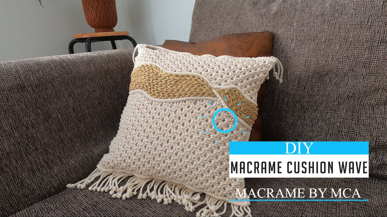 DIY Macrame Cushion | Membuat Sarung Bantal Macrame Part 2 - YouTube