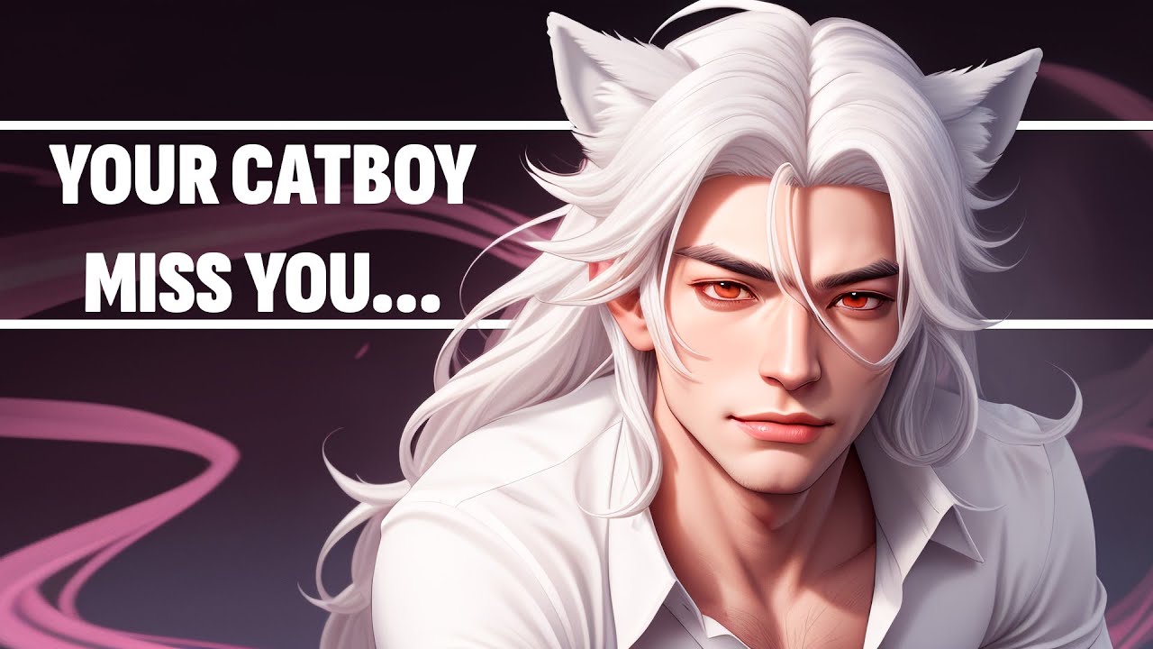[Roleplay] Your Catboy Wants Some Cuddles [ASMR] [M4F] [PURRING ...
