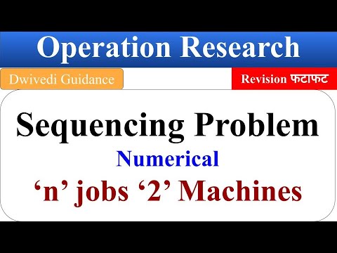 Sequencing Problem, n jobs 2 machine, johnson algorithm, operation research, qtm, quantitative ...