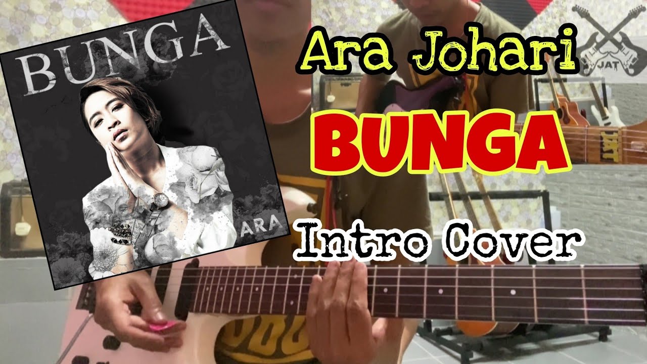 Ara Johari - Bunga (Intro Cover) - YouTube