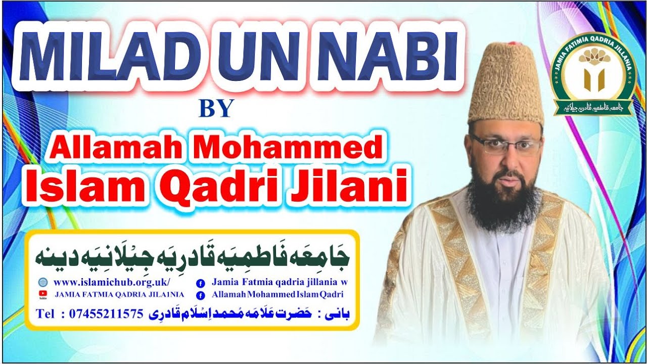 Milad un nabi by allamah Mohammed Islam Qadri Jilani at WFIA - YouTube