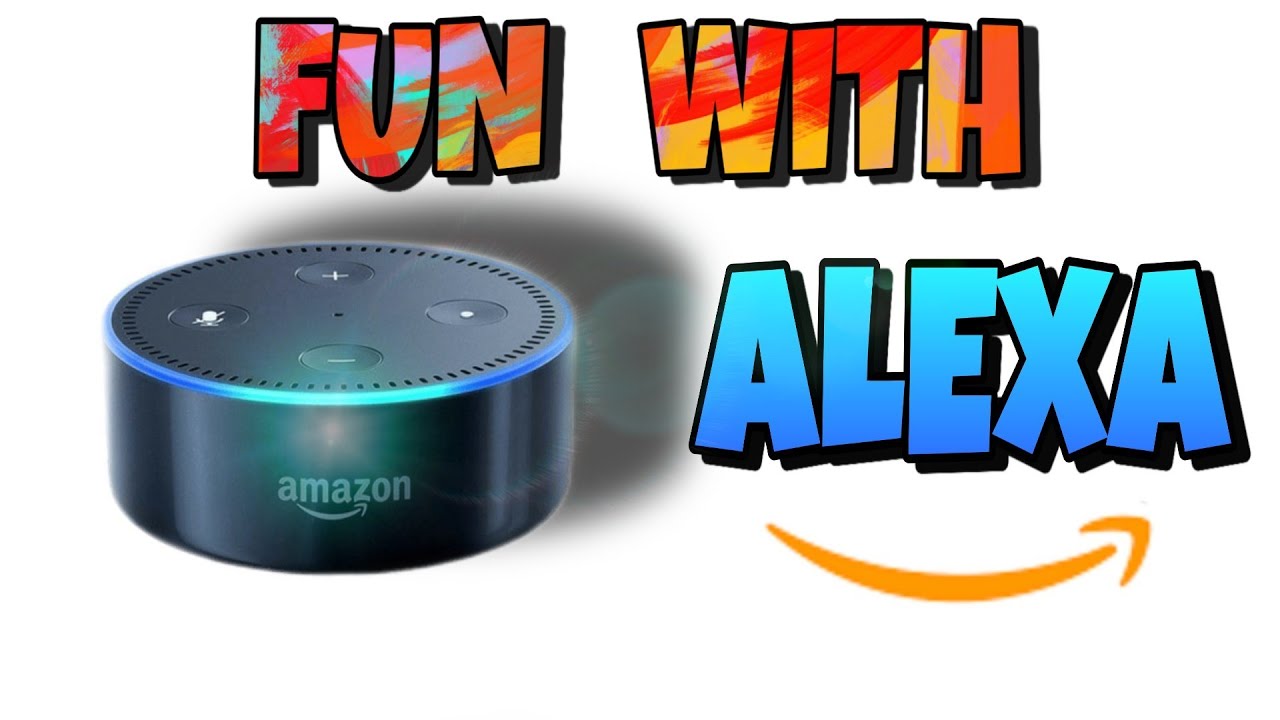 Fun with Alexa ( amazon echo dot) - YouTube