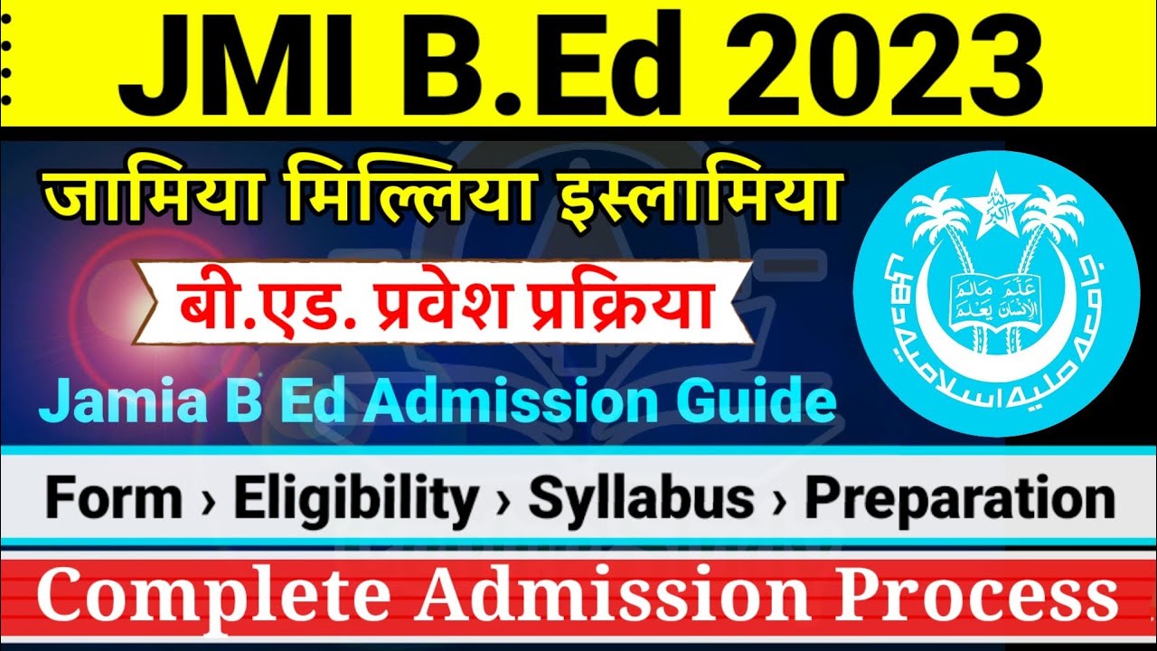 Jamia BEd Admission Guide | All about B.Ed admission in JMI - YouTube