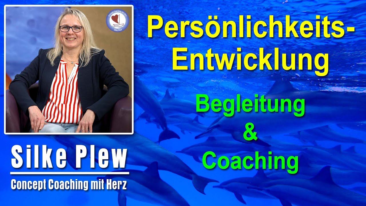 Persönlichkeitsentwicklung Begleitung & Coaching | Silke Plew - YouTube