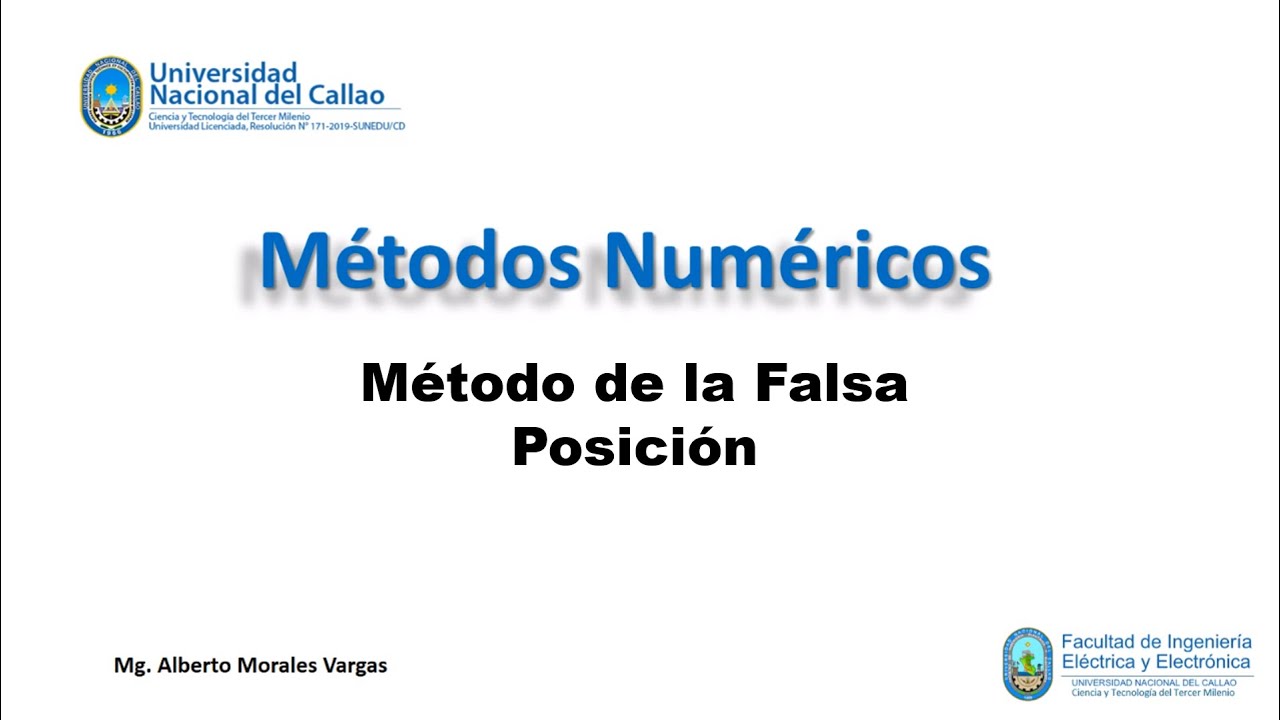 MÉTODOS NUMÉRICOS : MÉTODO DE LA FALSA POSICIÓN - YouTube