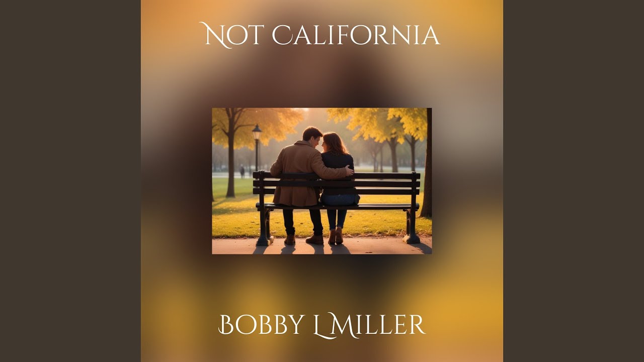 Not California - YouTube