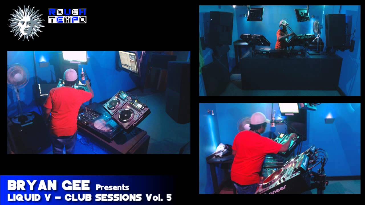 BRYAN GEE Presents LIQUID V - Rough Tempo LIVE - November 2013 - YouTube