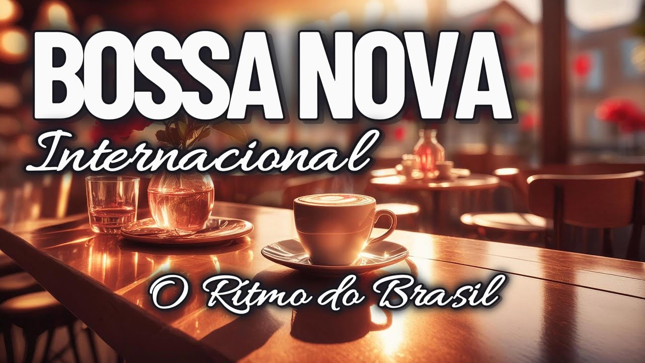 Bossa Nova Internacional - O Charme do Ritmo Brasileiro em Inglês para ...