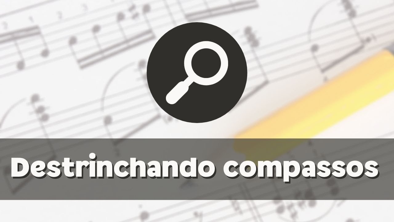 Como funciona um trecho musical | Destrinchando o compasso #03 - YouTube