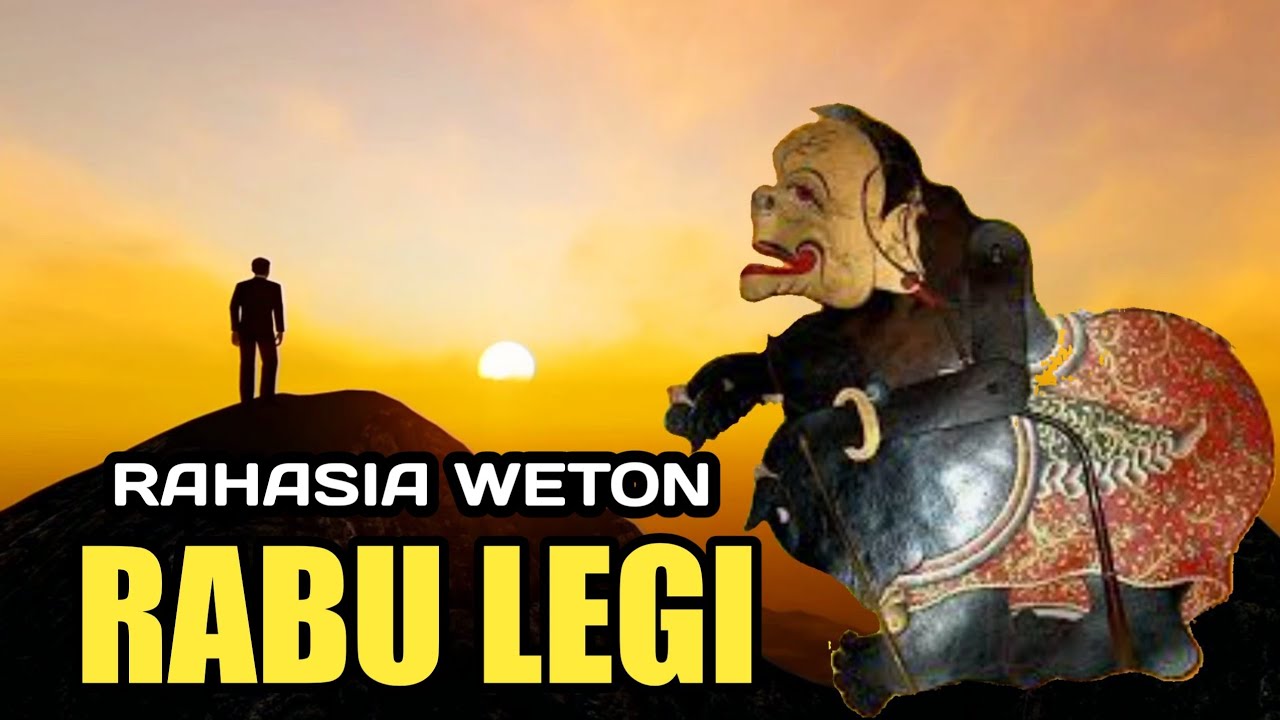 Primbon Jawa - Keistimewaan Dan Rahasia Weton Rabu Legi - YouTube