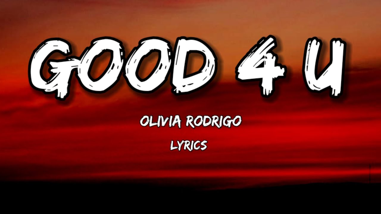 good 4 u lyrics - YouTube