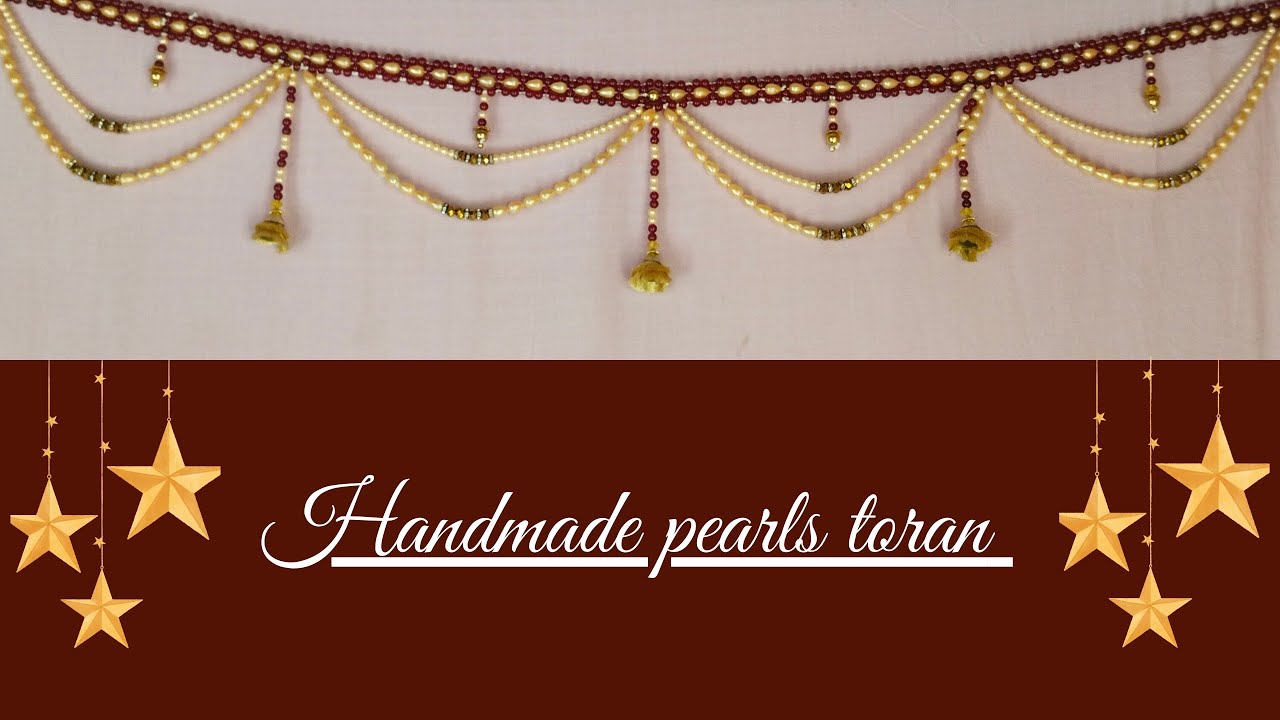 hand made pearls toran | toran design | easy to make |मोतीयो से बनाए ...
