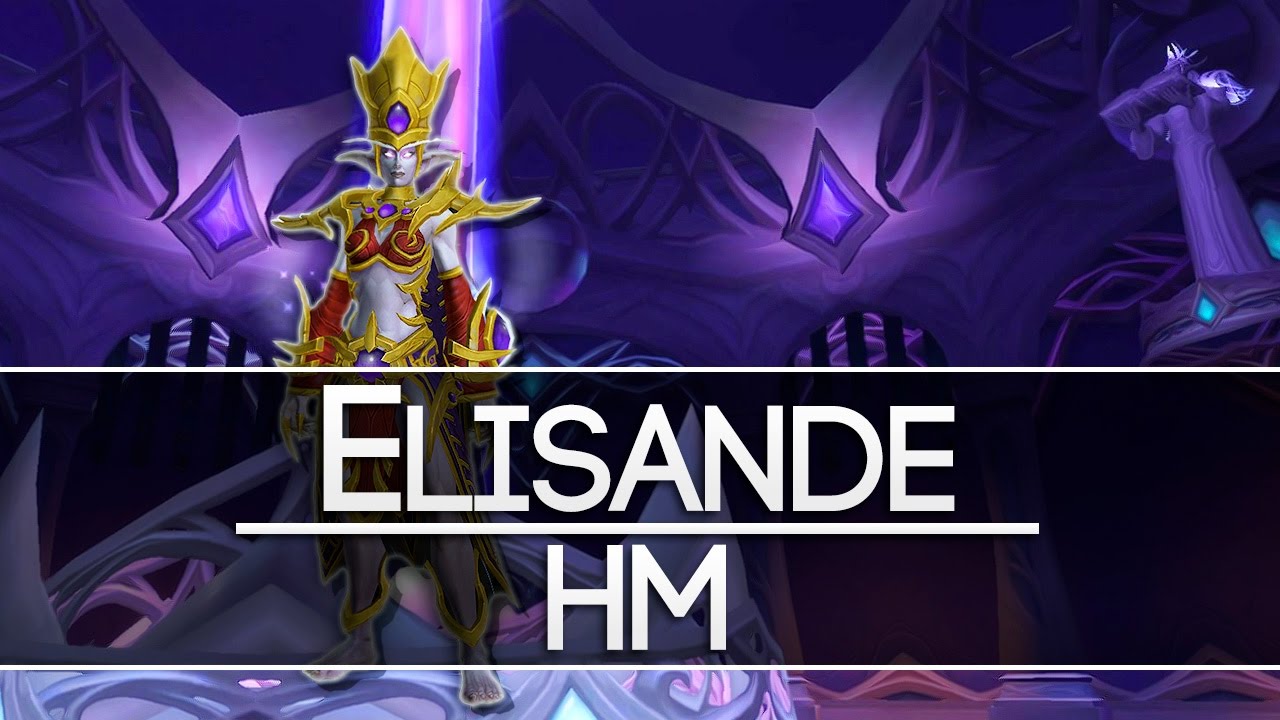 Nighthold : Grand Magistrix Elisande HM - YouTube