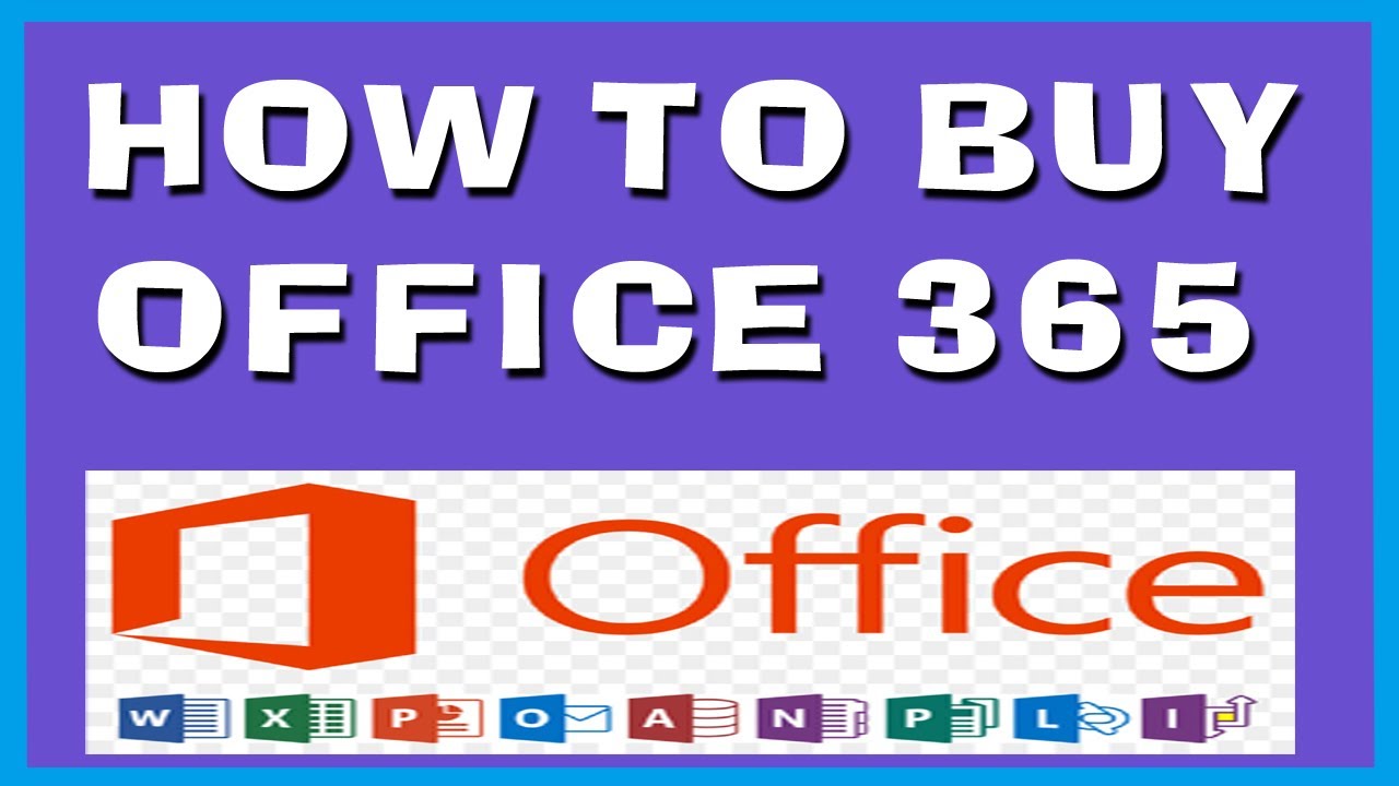 HOW TO BUY OFFICE 365 - YouTube