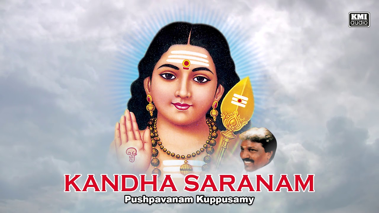 Kandha Saranam - Pushpavanam Kuppusamy - YouTube Music