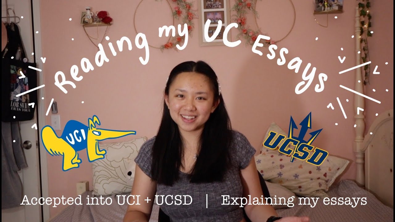 Reading my ACCEPTED UC Essays + Explaining why my essays worked | UC ...