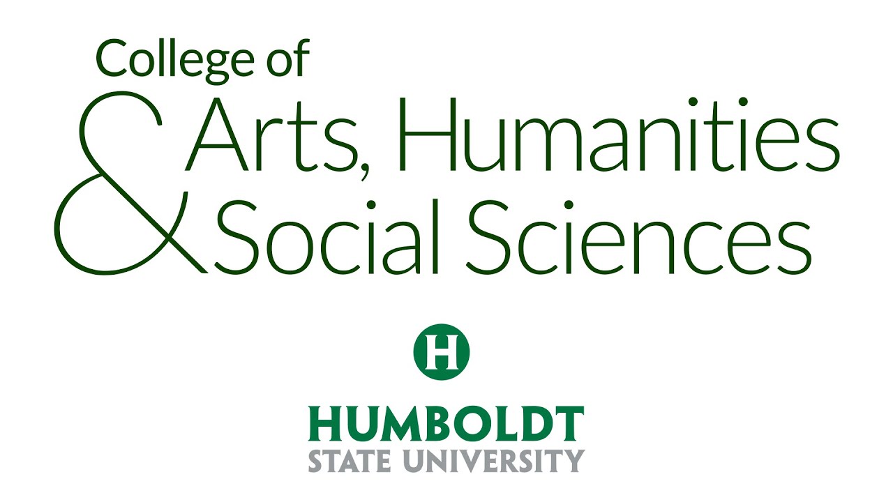 Humboldt State University - College of Arts, Humanities, and Social ...