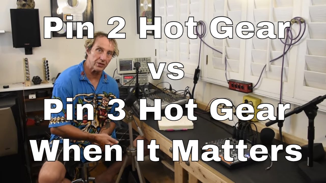 Pin 2 vs Pin 3 Hot in Audio Gear - YouTube