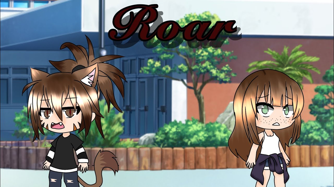 Roar / GLMV / First Vid :D - YouTube