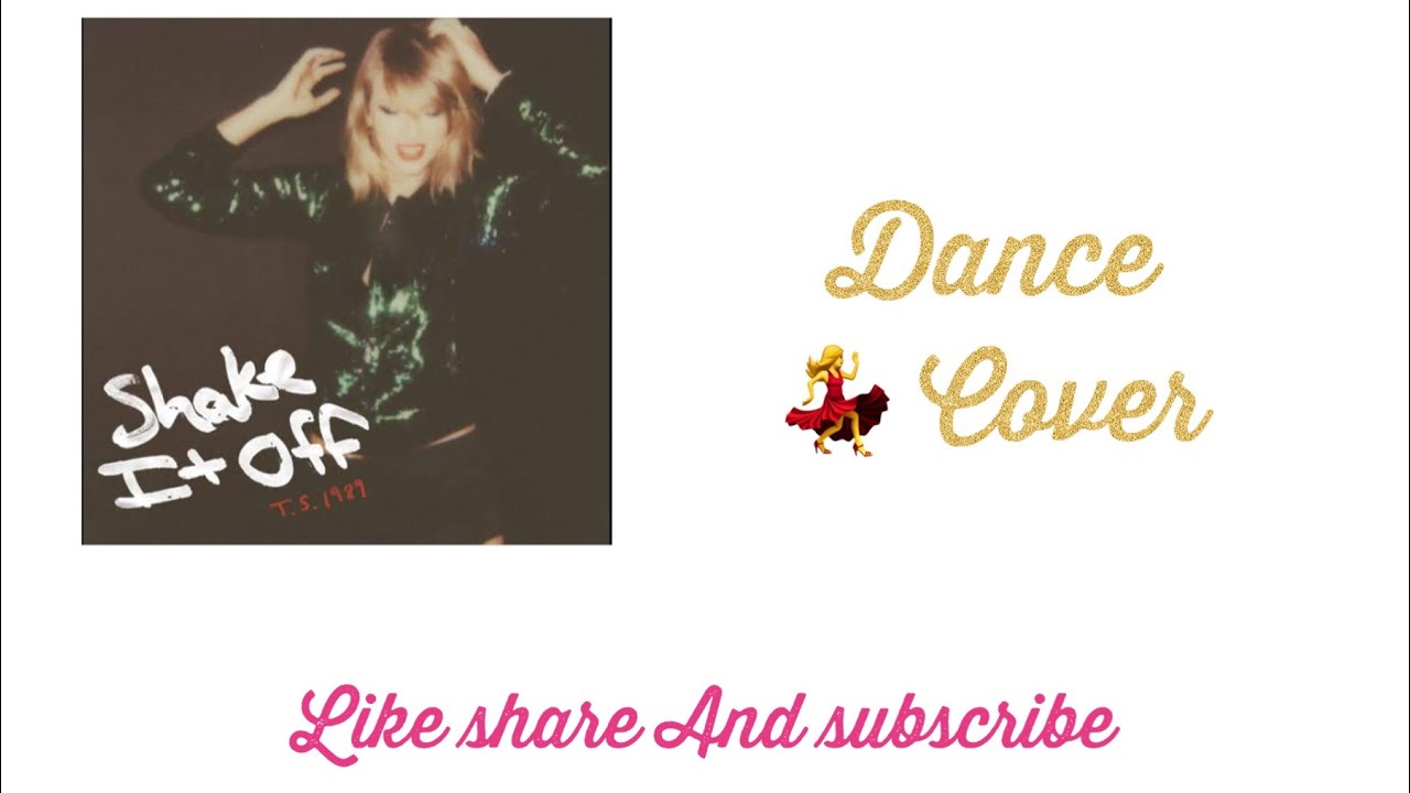 Shake it off (Taylor Swift) Dance 💃 Cover - YouTube