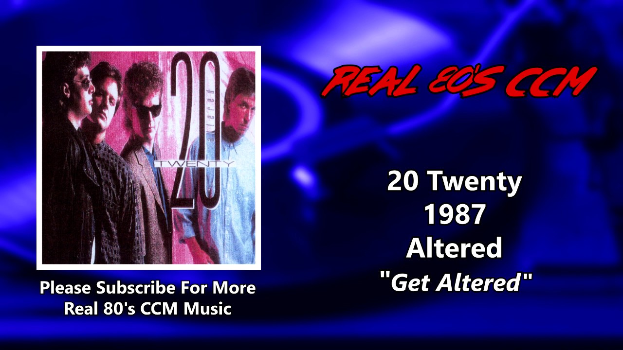 20 Twenty - Get Altered (HQ) - YouTube