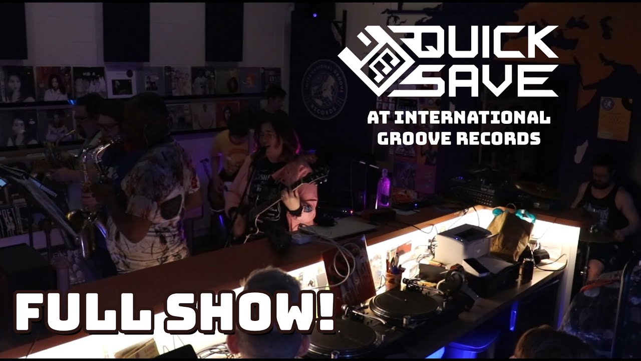 Quick Save @ International Groove Records - FULL SHOW! - YouTube