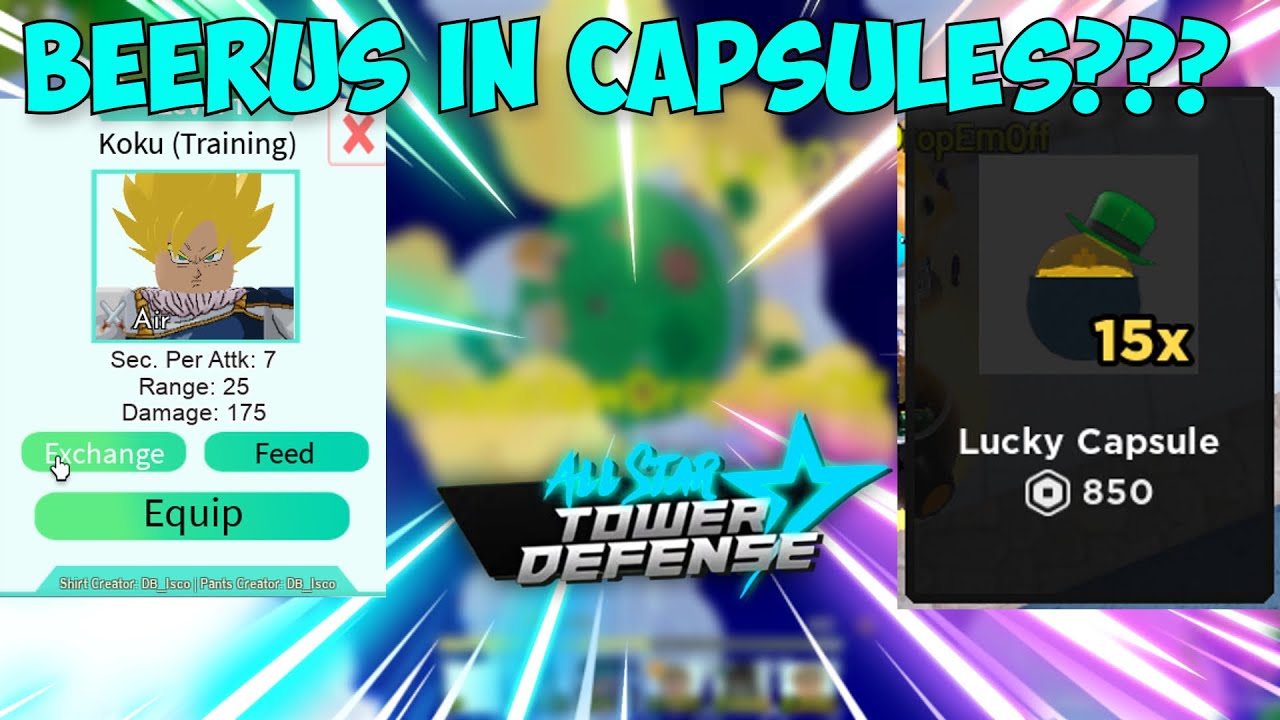 ALL STAR TOWER DEFENSE BEERUS 6 STAR IN NEW LUCK CAPSULES??? - YouTube