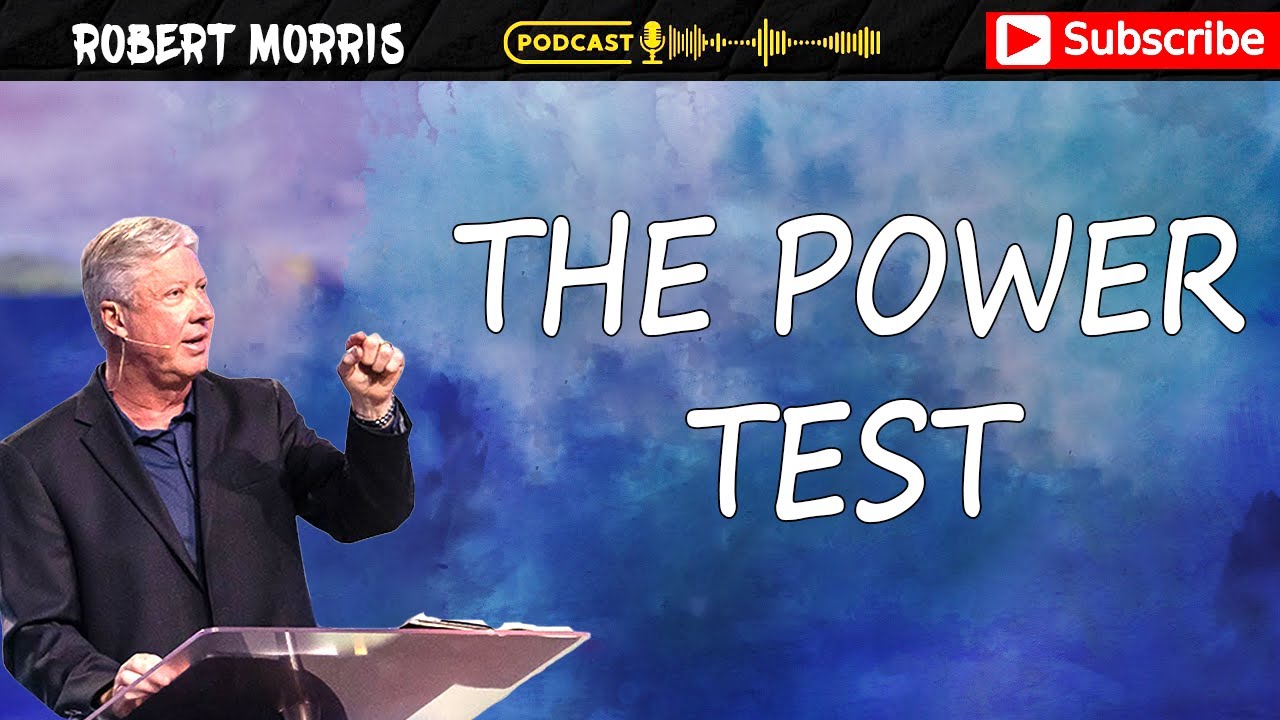 Pastor Robert Morris Sermons The Power Test - YouTube