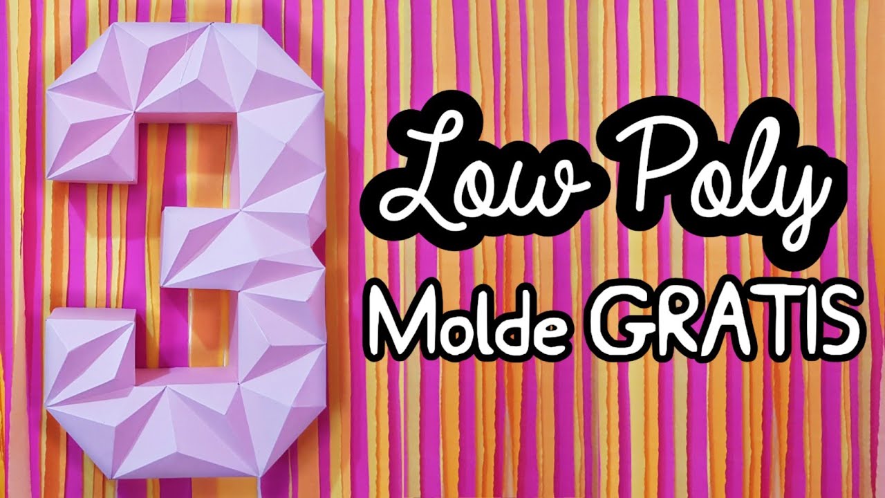 NÚMERO 3 en 3D LOW POLY en CARTULINA | MOLDE GRATIS | Papercraft - YouTube
