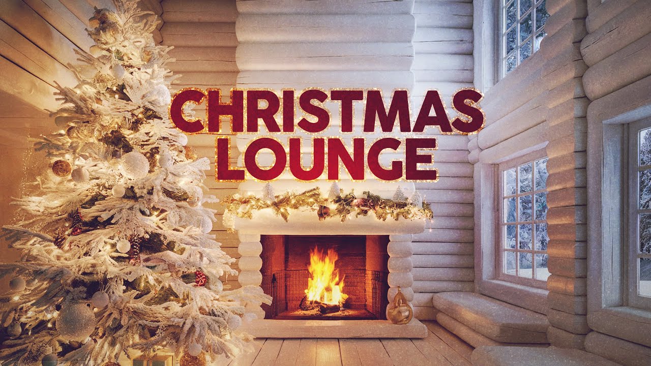 CHRISTMAS LOUNGE 🎄 HOUSE MUSIC 🎄 REMIXES🎄 CHILL OUT - YouTube