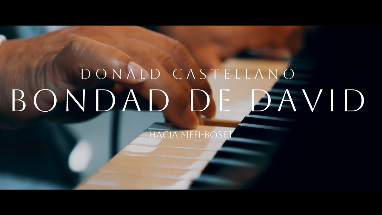 Donald Castellano - Bondad De David Hacia-Mefi Boset | VIDEO OFICIAL ...