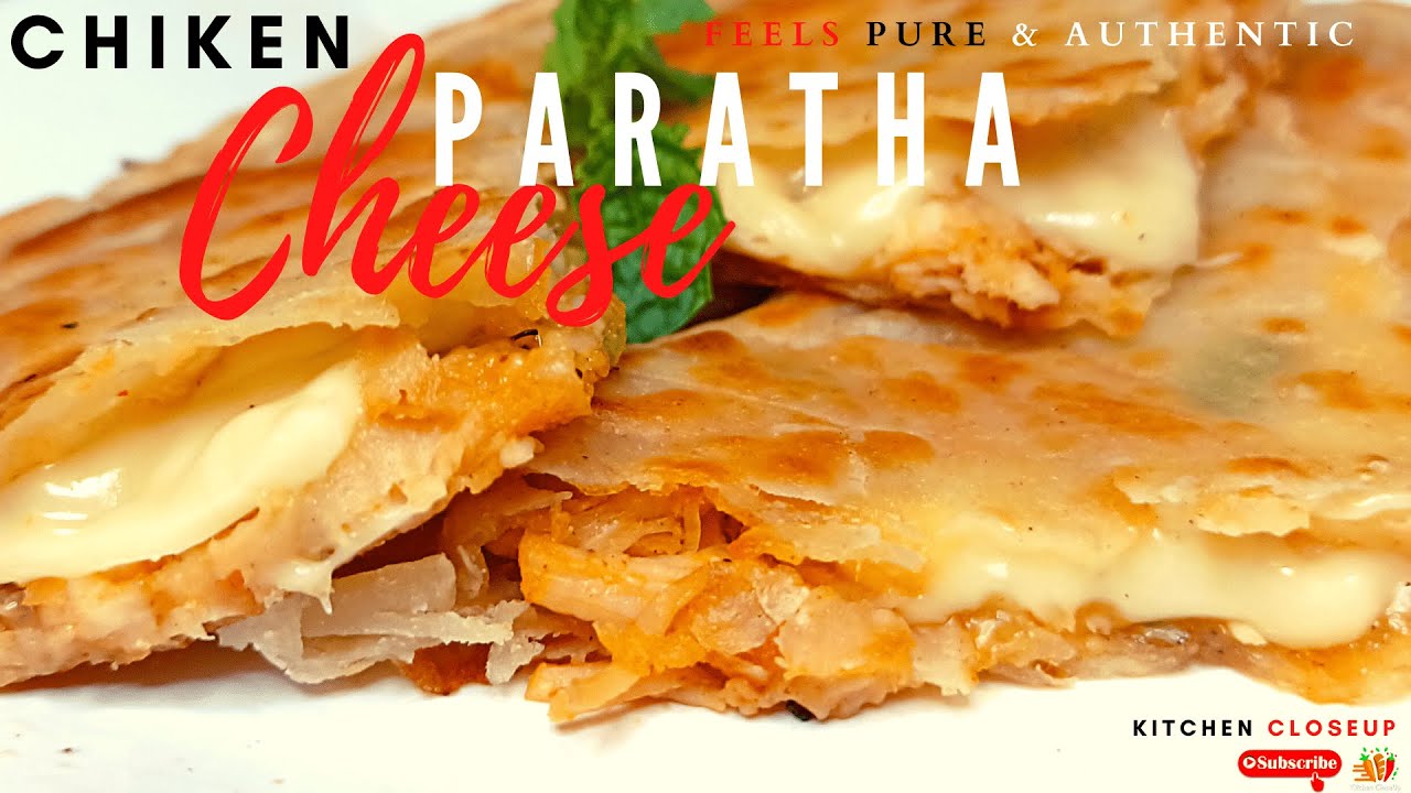 Chicken Cheese Paratha Recipe | Easiest Chicken Cheese Paratha | How to Make Chicken Paratha ...